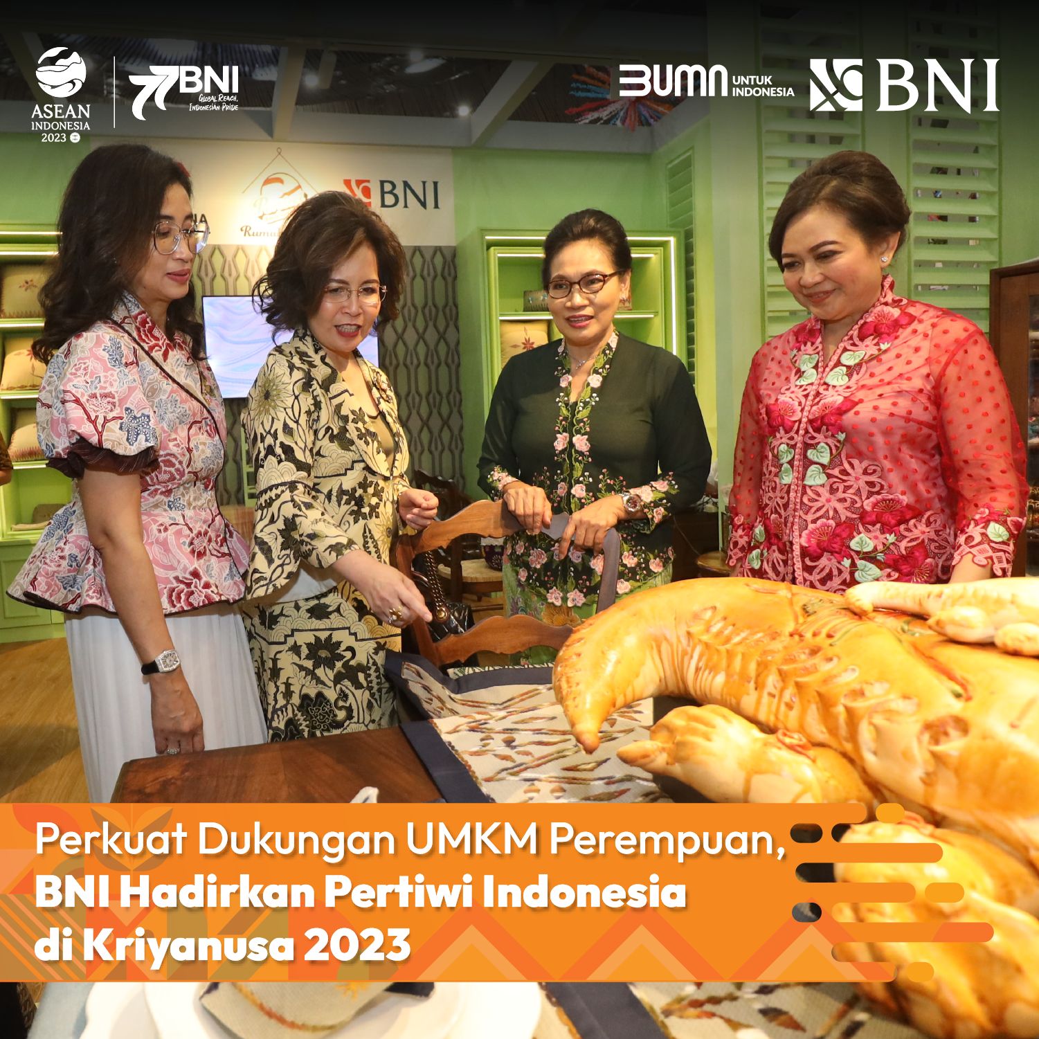 Perkuat Dukungan UMKM Perempuan, BNI Hadirkan Pertiwi Indonesia di ...
