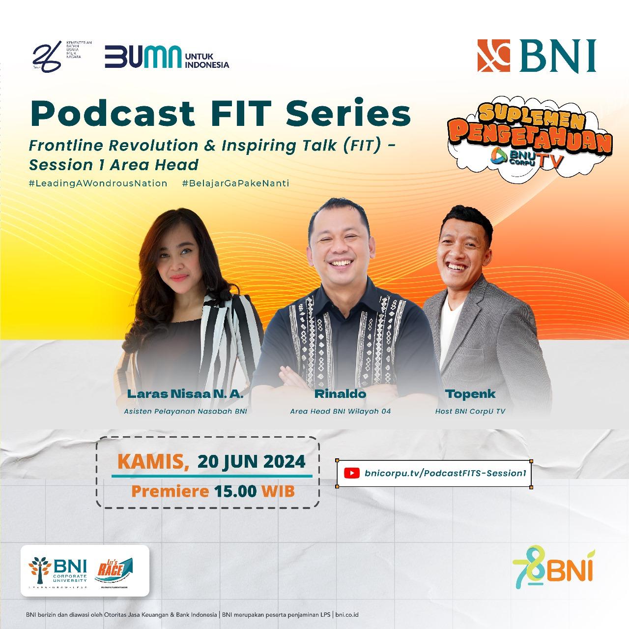 Supplement Pengetahuan BNI CorpU TV : Podcast FIT Series " Frontline ...
